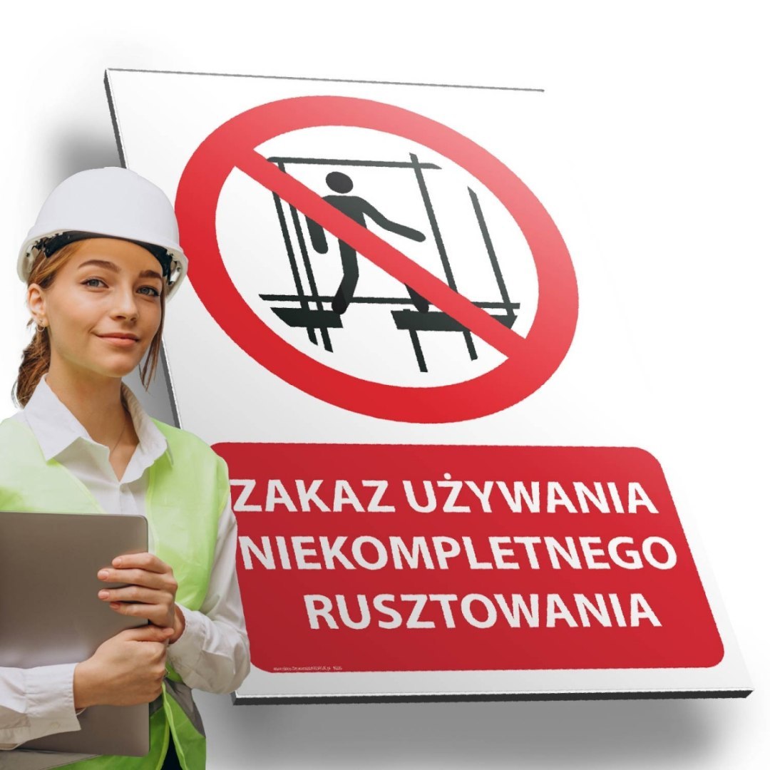 Tablica BHP z PVC 20x30 cm ZAKAZ UŻYWANIA NIEKOMPLETNEGO RUSZTOWANIA